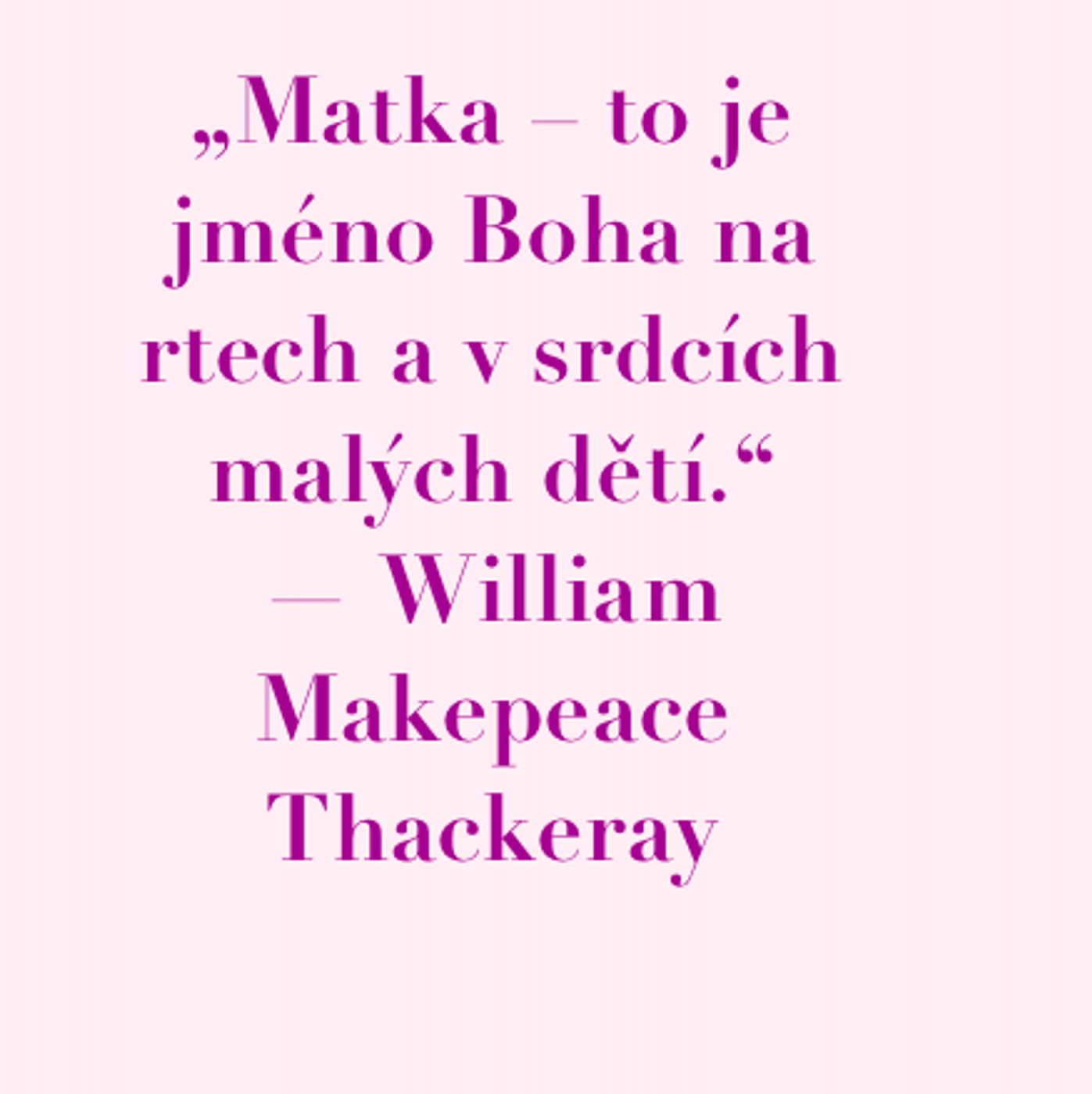 Dnes je Den matek: Tipy na nejkrásnější SMS přání a dojemné citáty (3) – Žena.cz